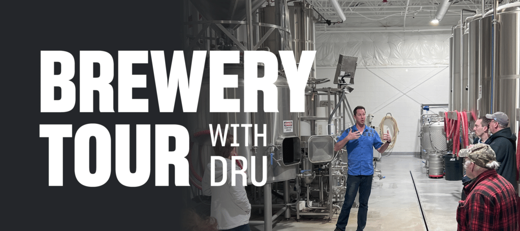 Brewery Tour with Dru - Dru Bru